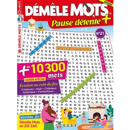 Démêle Mots Pause Détente n°21 - Avec un cahier spécial Evasion au coin ...